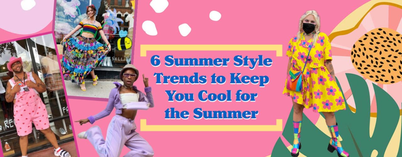6 Summer Style Trends to Keep You Cool for the Summer - Buffalo Exchange